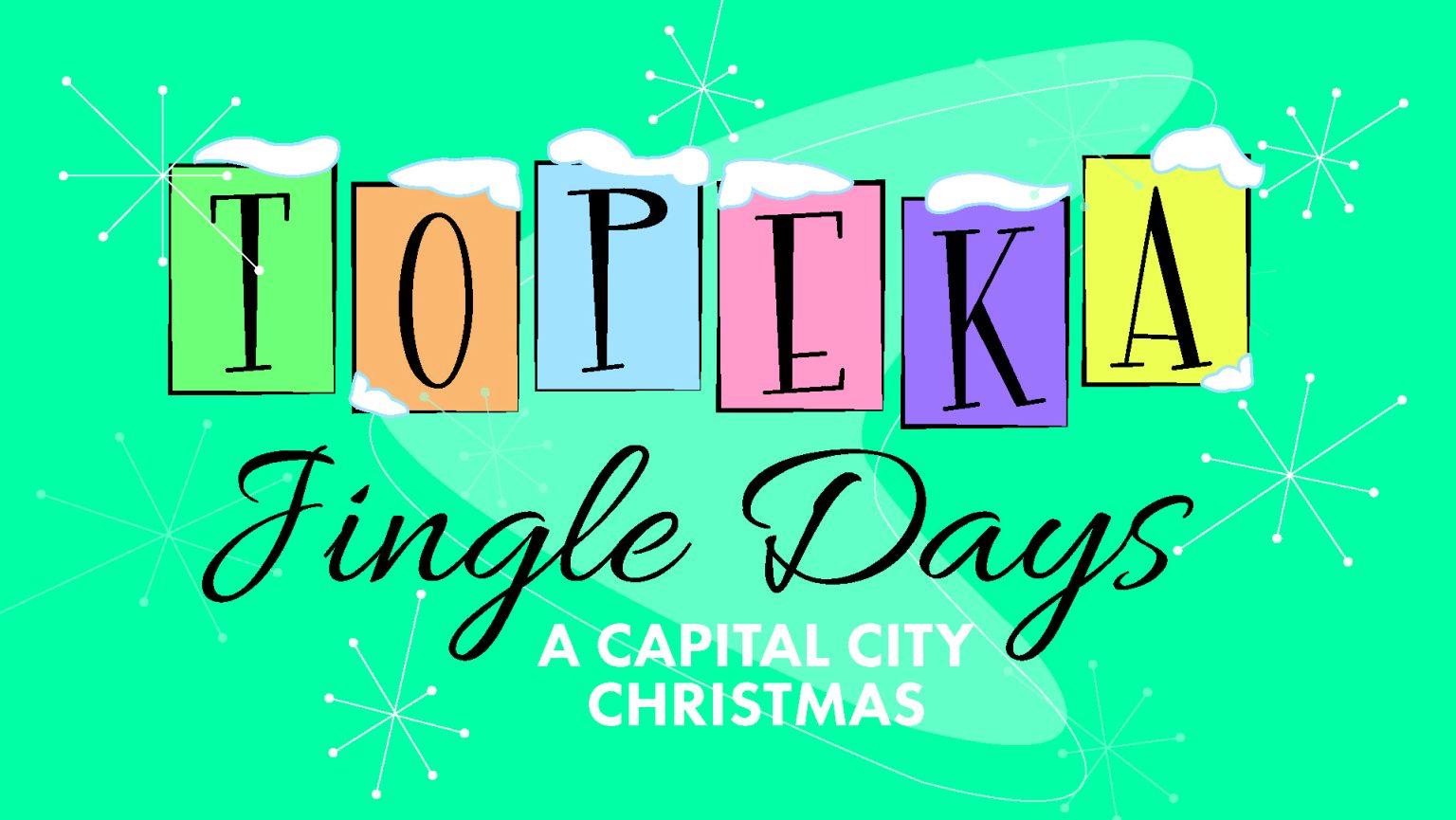 VISIT TOPEKA ANNOUNCES TOPEKA JINGLE DAYS HOLIDAY ACTIVATION IN ...
